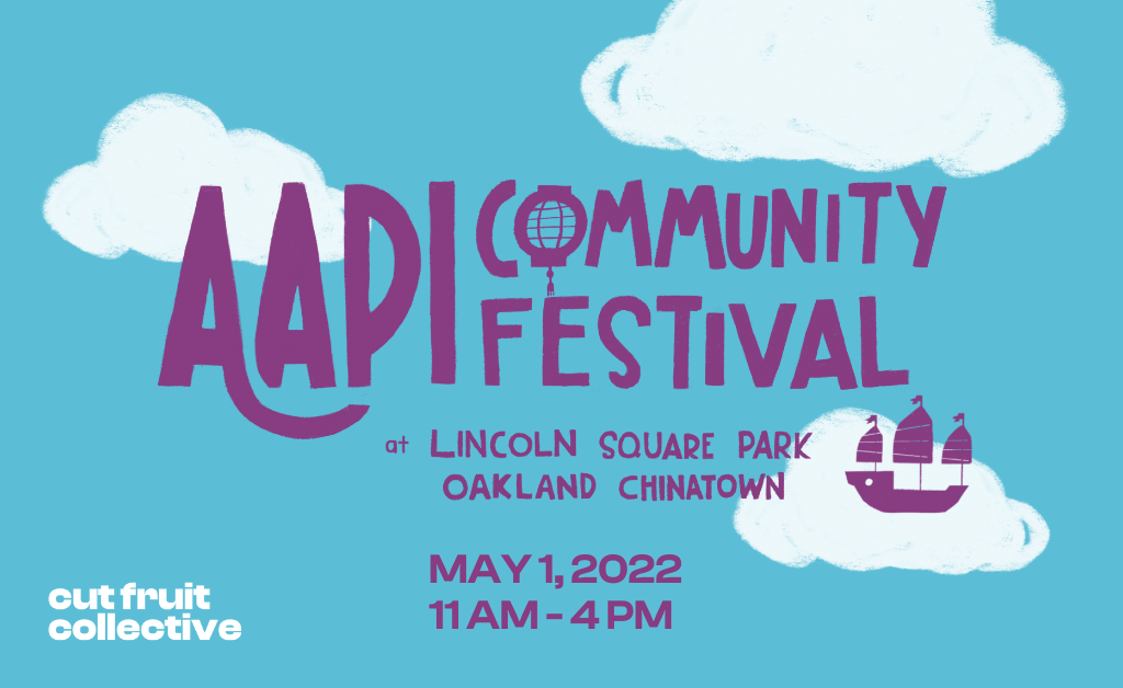 AAPI Community Festival – Cut Fruit Collective